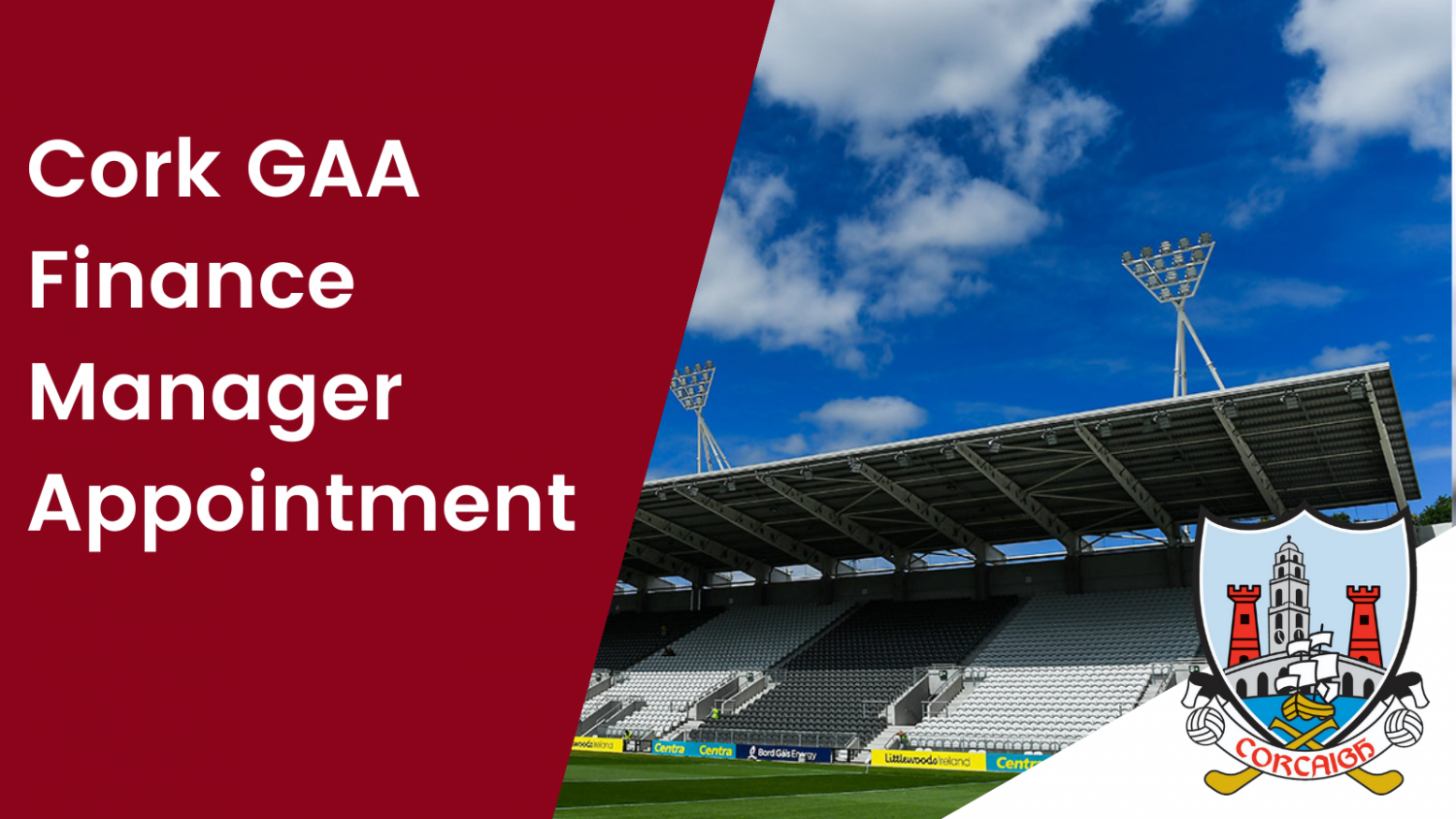 Cork GAA Finance Manager Appointment – Cork GAA