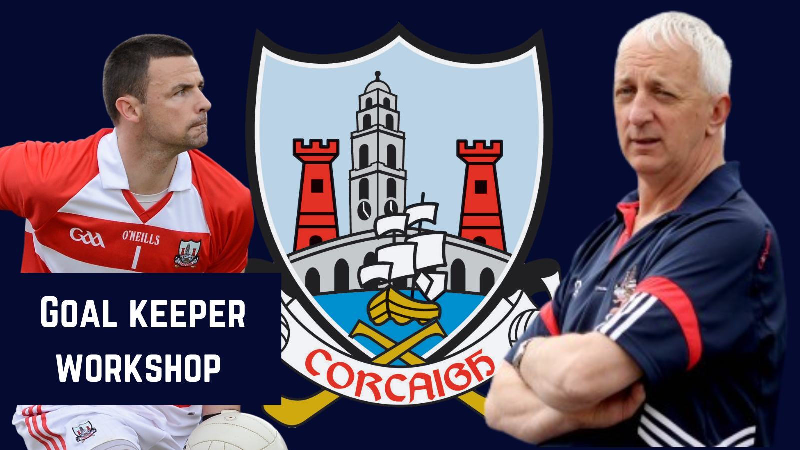 Football Goalkeeping Workshops - Cork GAA