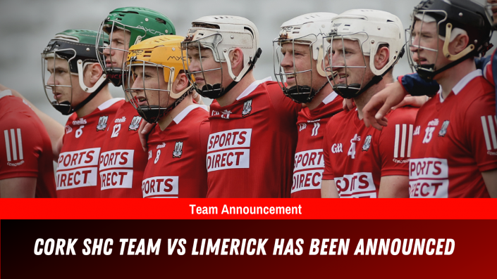 Cork SHC team vs Limerick – Cork GAA
