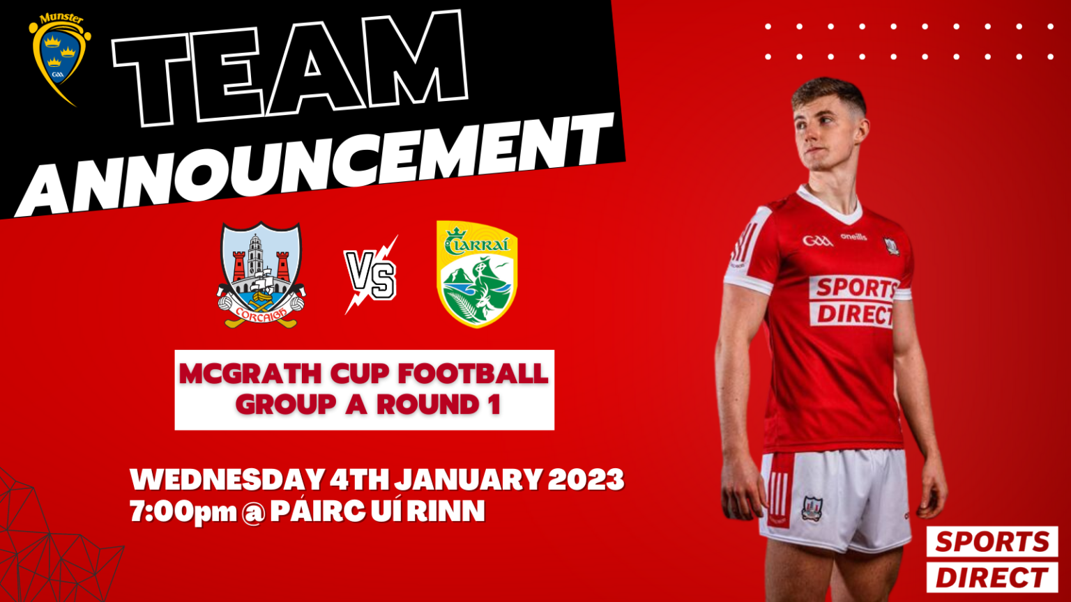 The Cork Senior Football team to play Kerry in the McGrath Cup has been ...