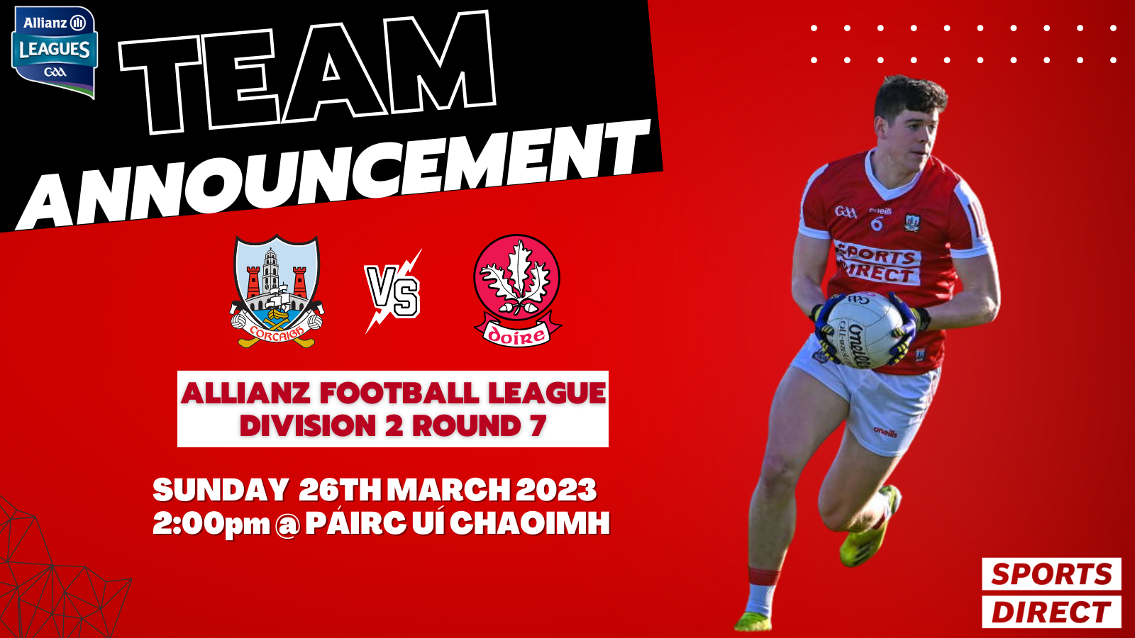 The Cork Senior Football team to play Derry in the Allianz Football League Division 2 Round 7 ...