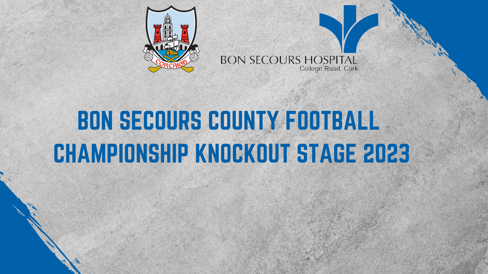 Bon Secours Cork Football Championships Knockout Stage - Cork GAA