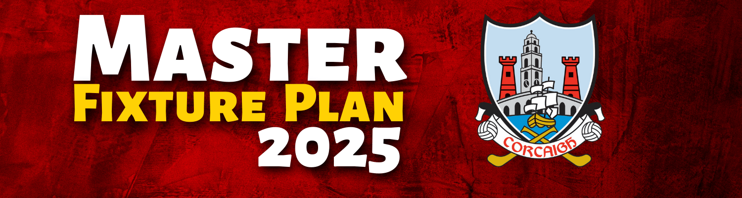 Master Fixture Plan 2025 – Cork GAA