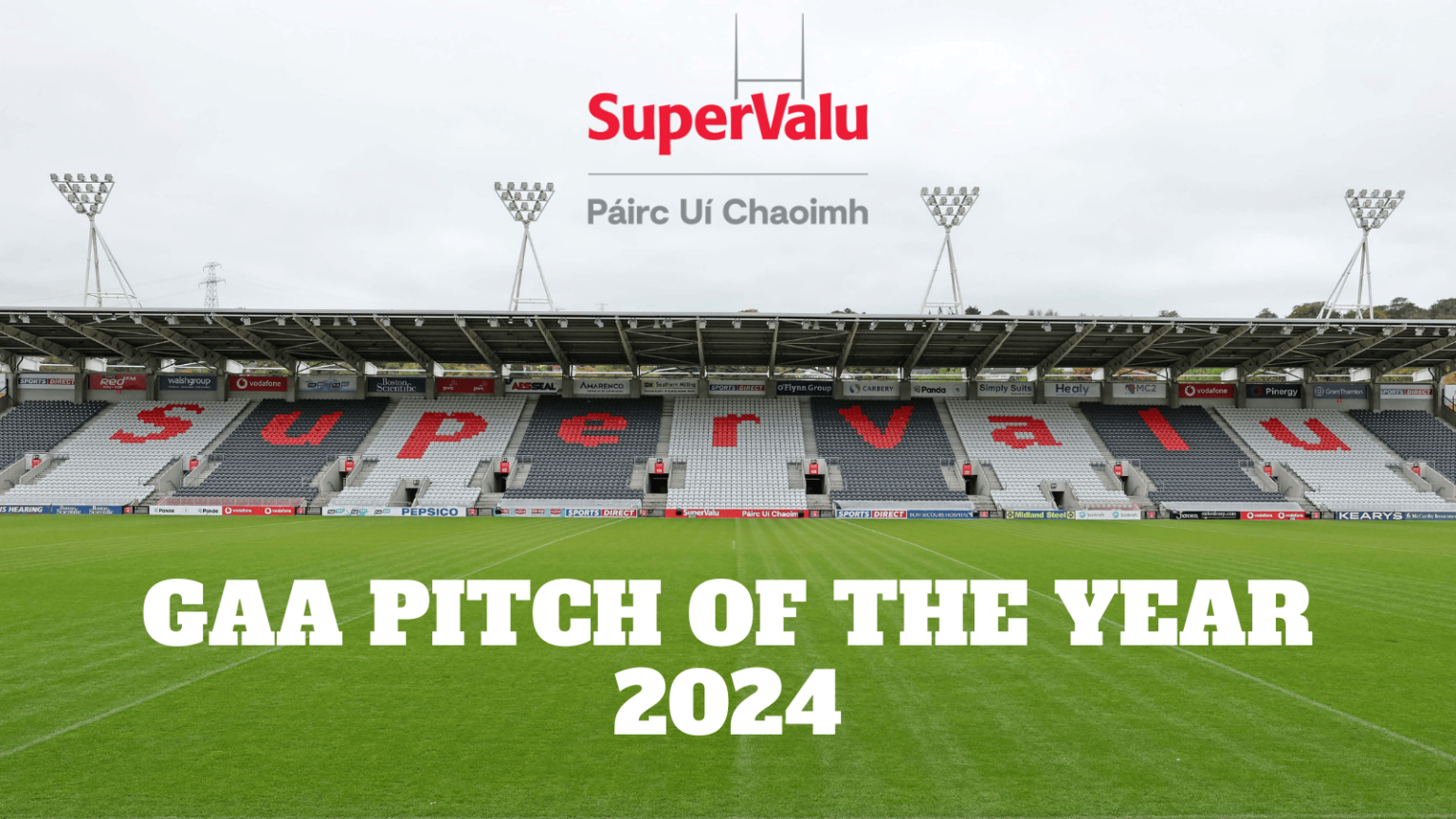 SuperValu Páirc Uí Chaoimh named as GAA Pitch of the Year 2024 – Cork GAA