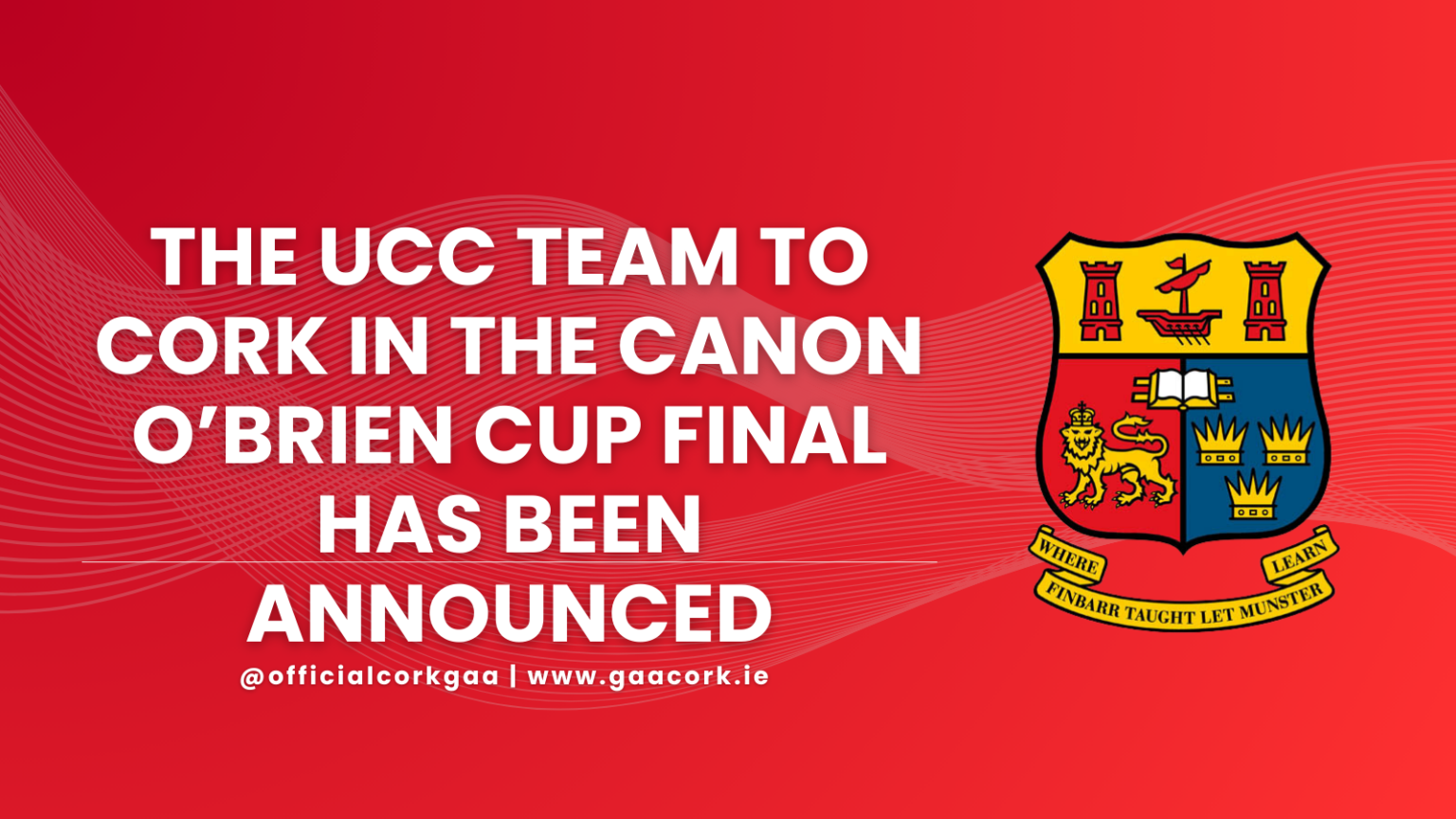 THE UCC TEAM TO PLAY CORK IN THE CANON O’BRIEN CUP FINAL HAS BEEN ...
