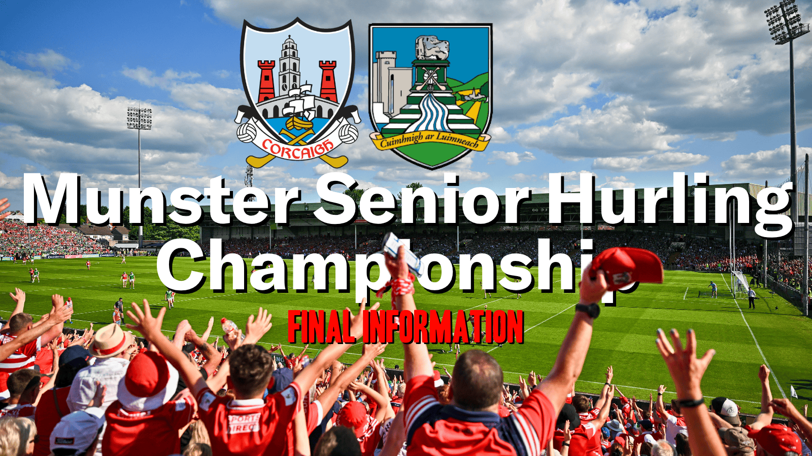 Munster Senior Hurling Final 2025- Cork vs Limerick – Cork GAA