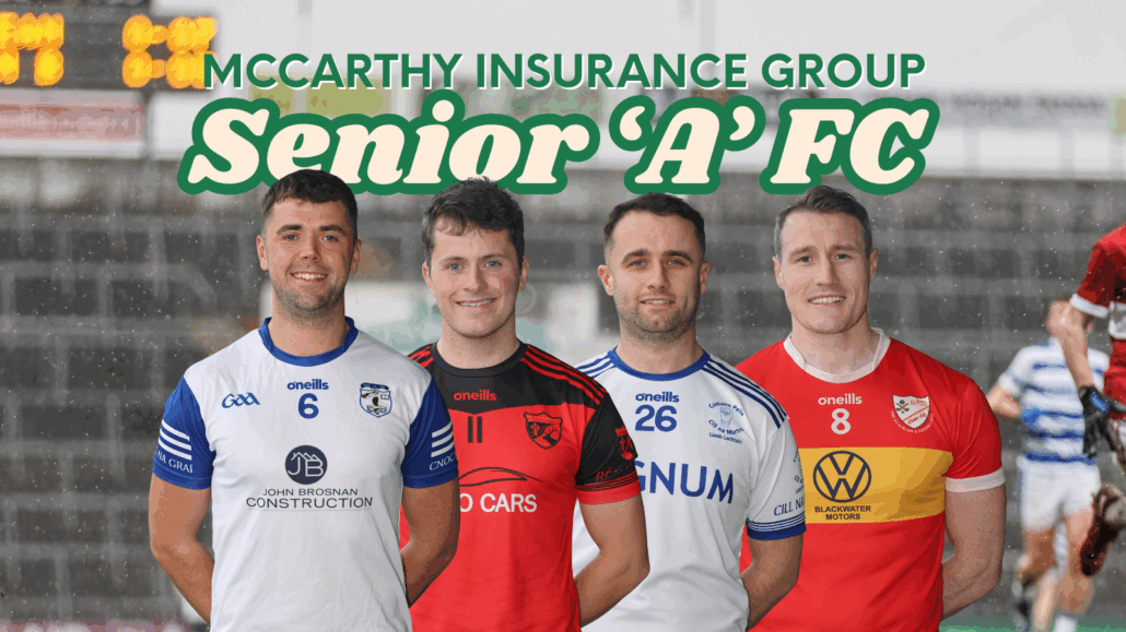 McCarthy Insurance Group Senior ‘A’ Football Championship – Cork GAA